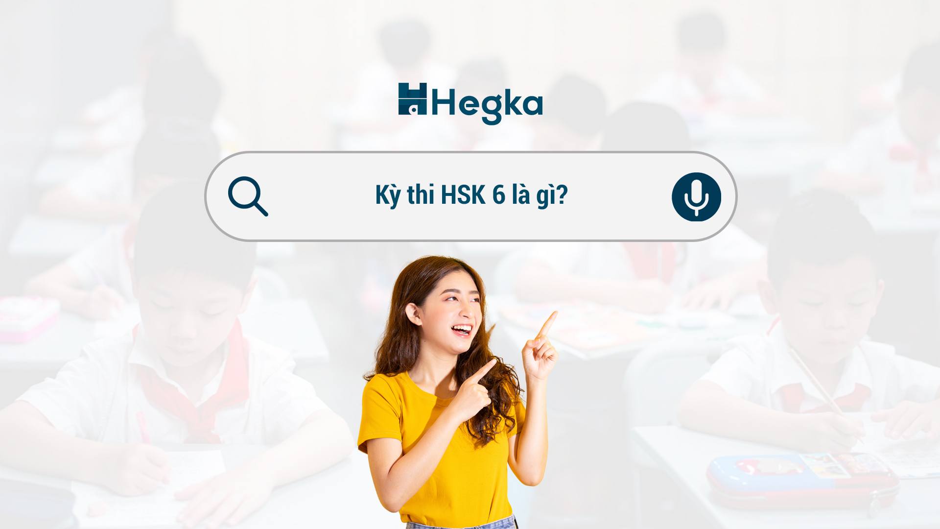 Kỳ thi HSK 6 là gì? Cách để đạt điểm số cao