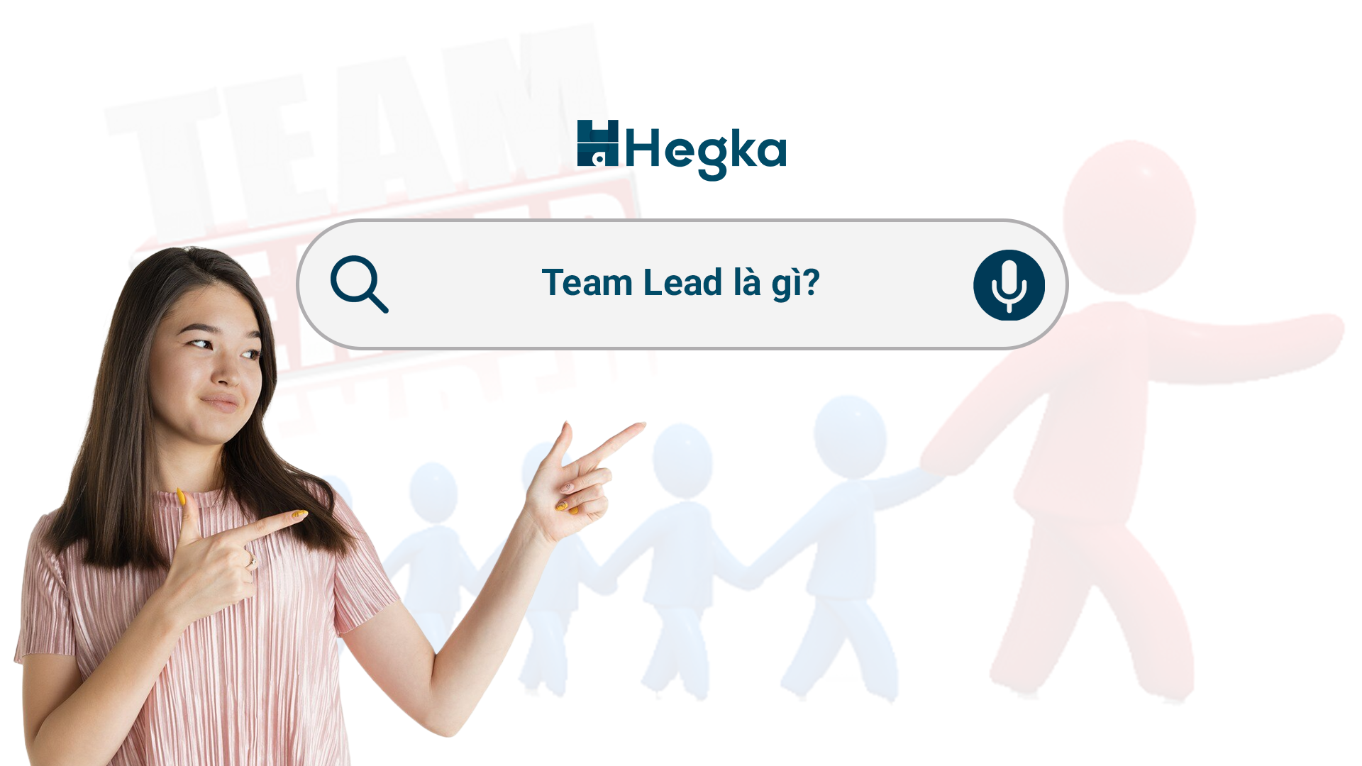 Team Lead là gì? Công việc của Team Leader