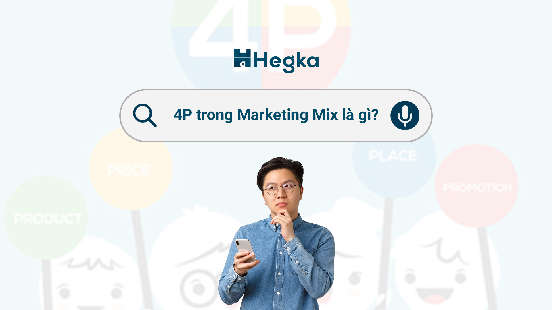 4P trong Marketing Mix là gì? Các bước xây dựng mô hình 4P